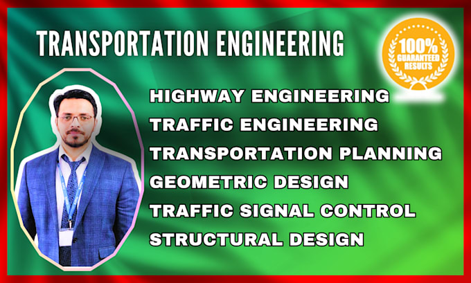 Do transportation engineering design traffic highway by Engr_raffay07 ...