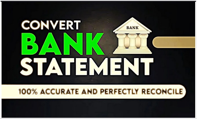 Do bank statement conversion and excel reconciliation by Abid_06 | Fiverr