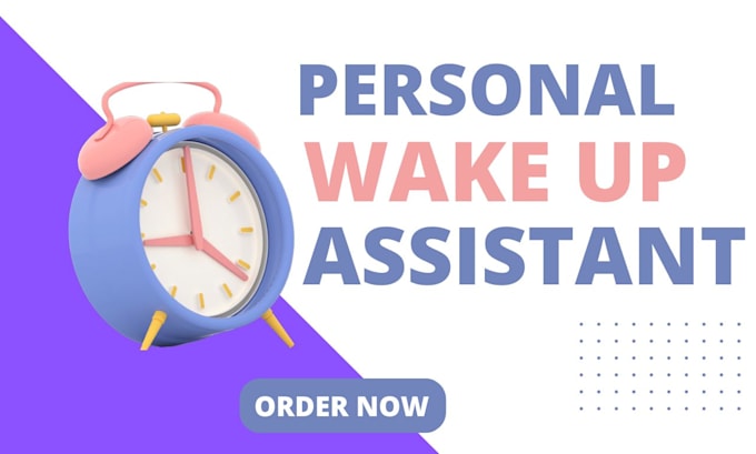 Be your awesome personal wake up call assistance and reminder by Lilian ...