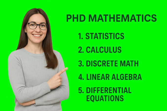 Assist in statistics calculus linear algebra discrete math differential ...