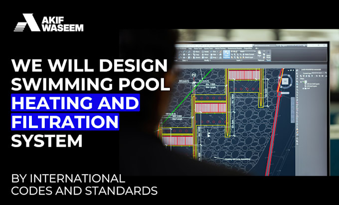 Design a complete swimming pool plumbing, heating and filtration mep ...