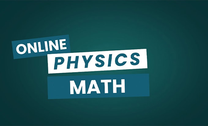 Tutor math physics and general science by Haiderdesign01 | Fiverr