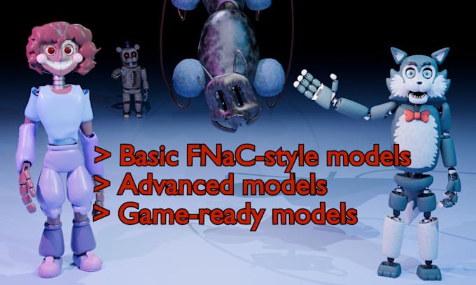 Make a 3d model of your fnaf animatronic by Yapyarc | Fiverr