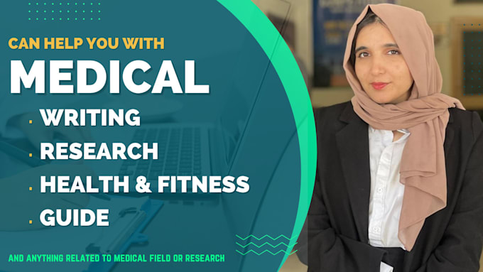 Help you with medical research and medical writing by Ayesha_nazeef ...