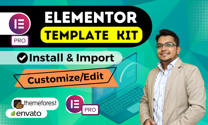 Install elementor template kit and install elementor pro and customize ...