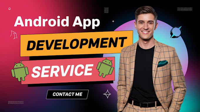 Build a secure and scalable android app for your business by Dhaval_lathiya | Fiverr