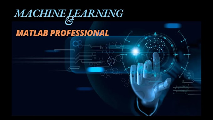 Matlab programming simulink machine learning image by Sialkotstar | Fiverr