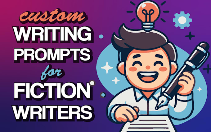 Create custom writing prompts for fiction writers by Scollurio | Fiverr