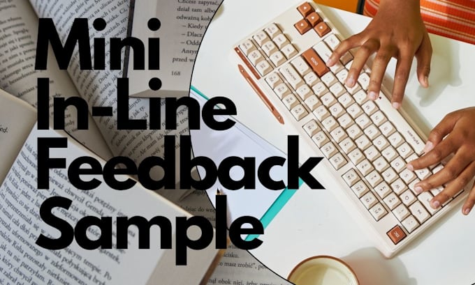 Give a mini inline feedback sample as i beta read a portion of your ...