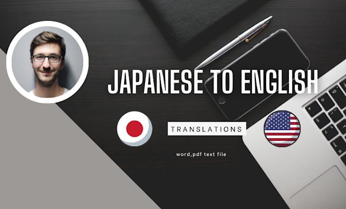 Precision japanese to english translation services by Md_forman_ali ...