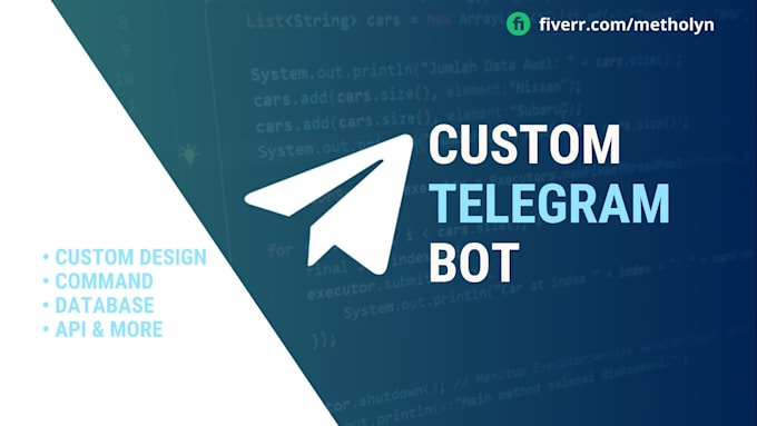 Develop a custom telegram bot by Metholyn | Fiverr