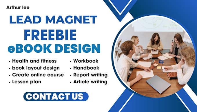 Create high converting lead magnet, pdfs, ppt freebies, worksheets, and workbook by Arthur_lee22 ...