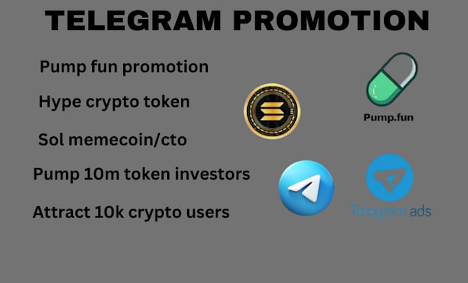 Do telegram ads get you 10m organic crypto users pump fun sol nft marketing by Dorahchrist | Fiverr