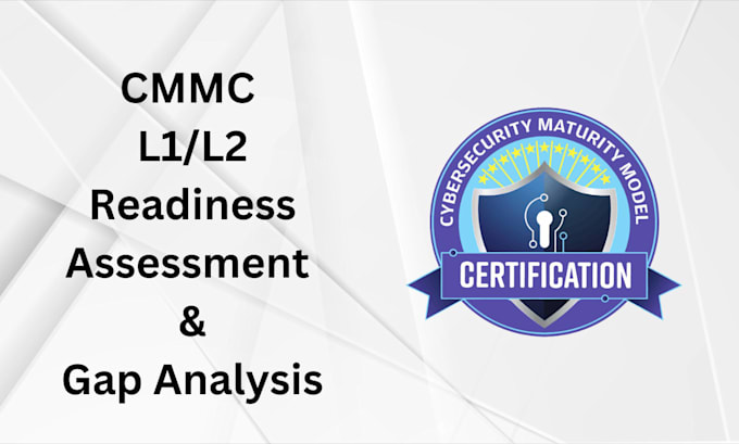 Complete a cmmc readiness assessment of your organization by Montiebrown | Fiverr