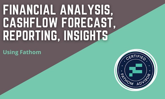Do financial analysis and cashflow forecasting using fathom by ...