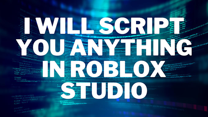 Script anything for you in roblox by Ondrumann | Fiverr