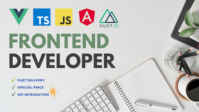 Create advance frontend application using vuejs nuxtjs angular by ...