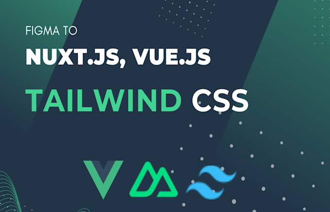 Create a website using tailwind css nuxt js, vue js by Saraharar485 ...