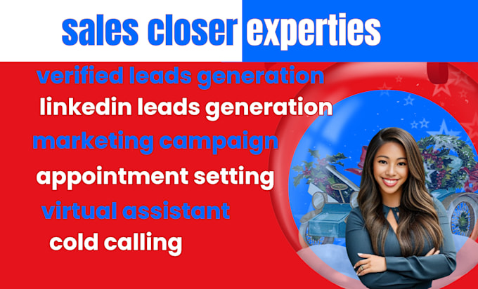 Be professional sales closer, lead generation, cold calling, sales rep by Selinajames3228 | Fiverr