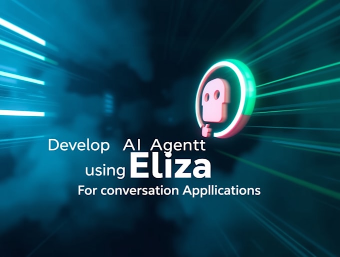 Develop ai agents using eliza for conversational applications by Sardarmahboob | Fiverr