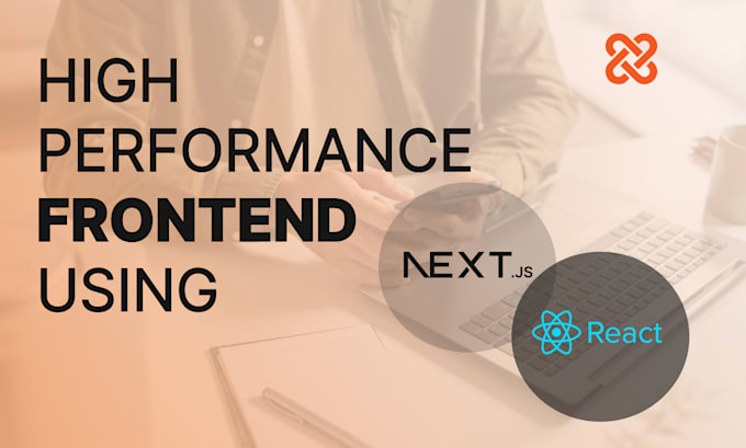 Help to build a responsive, high performance frontend using react and next js by Logicflowua ...