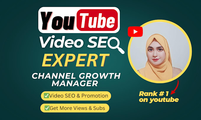 Be your best youtube seo expert optimization and channel growth manager ...