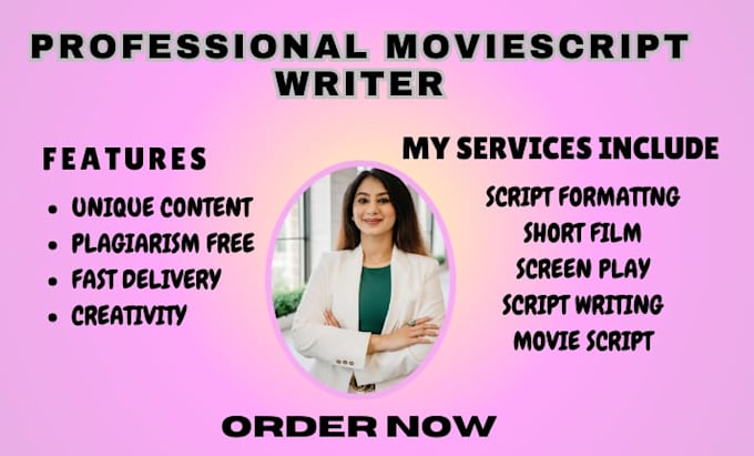 Write movie script, screenplay, screen writing, short script, feature film by Olivia_baker001 ...