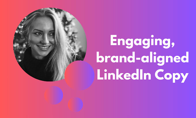 Write engaging linkedin copy for your brand by Lark_allen | Fiverr