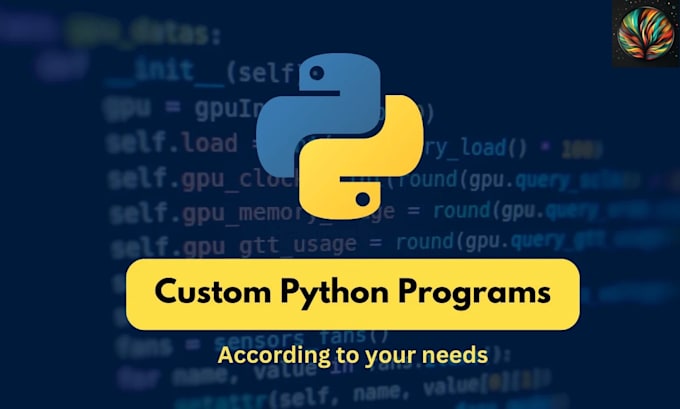 Create custom python programs tailored to your needs by Takfiver | Fiverr