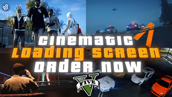 Create realistic fivem cinematics, loading screens by Athmark | Fiverr