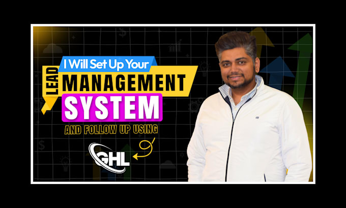 Set up your lead management system using gohighlevel by Gohighlevelstar ...