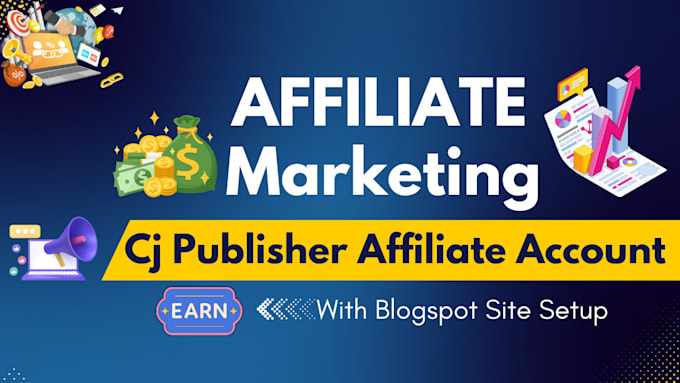 Create cj publisher affiliate account setup by Digitalsoftup | Fiverr