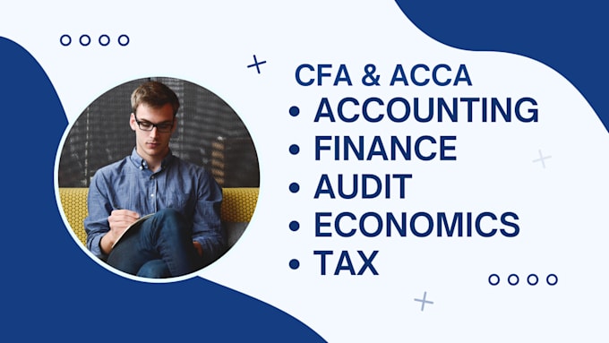 Be audit, economics, cfa, acca, accounting and finance tutor by Ammar_642 | Fiverr