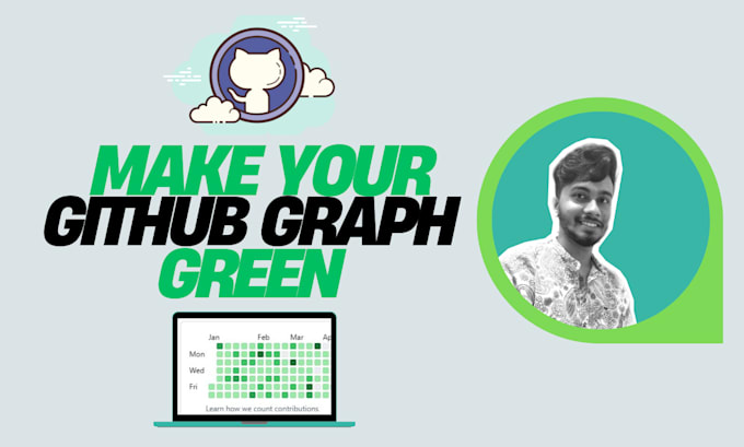 Fill your github contribution graph green including past date by Bhaskar_maity53 | Fiverr
