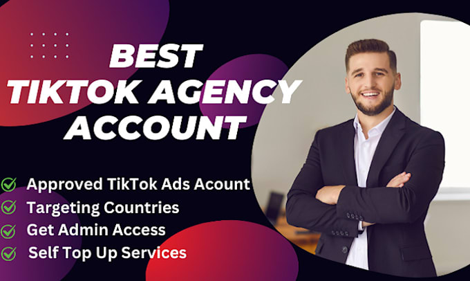 Create tiktok agency account, tiktok ads account by Will_sunshine | Fiverr