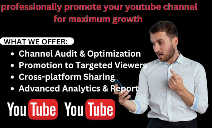 Professionally promote your youtube channel for maximum growth by ...