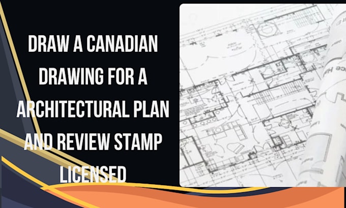 Draw a canadian drawing for a architectural plan and review stamp ...