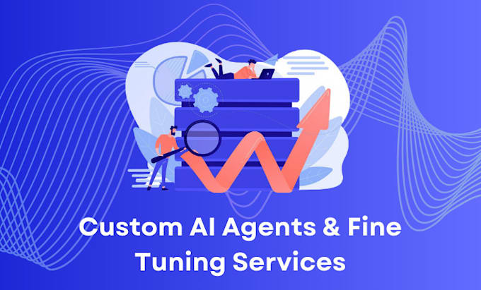 Develop ai agents and fine tune ai models for you by Sacha_ben | Fiverr
