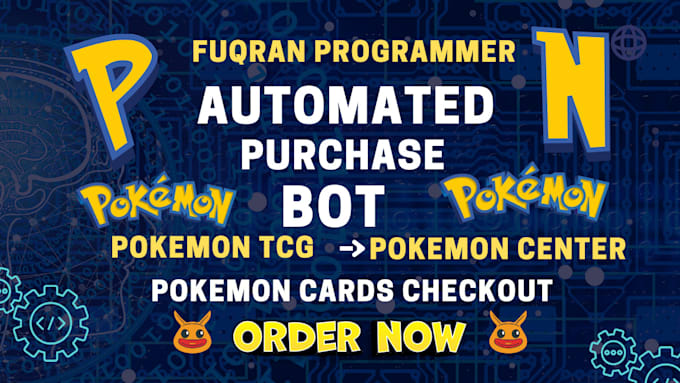 Build automated pokemon tcg bot, pokemon center bot, pokemon cards checkout bot by Fuqran | Fiverr