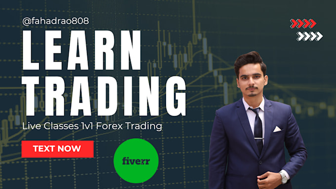 Teach you forex trading and strategies by Fahadrao808 | Fiverr