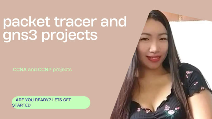 Do packet tracer and gns3 projects by Jocelyn_jasmine | Fiverr