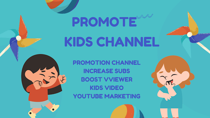 Promote kids youtube video channel by Harugarsh | Fiverr