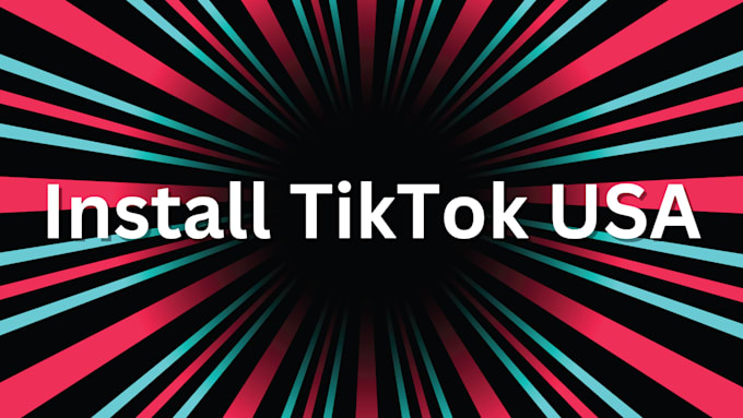 Install tiktok usa app on your phone by Tiktok_geo | Fiverr