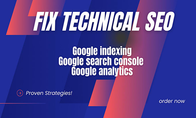 Fix technical seo, website audit,indexing and google search console by Md_naim_p | Fiverr