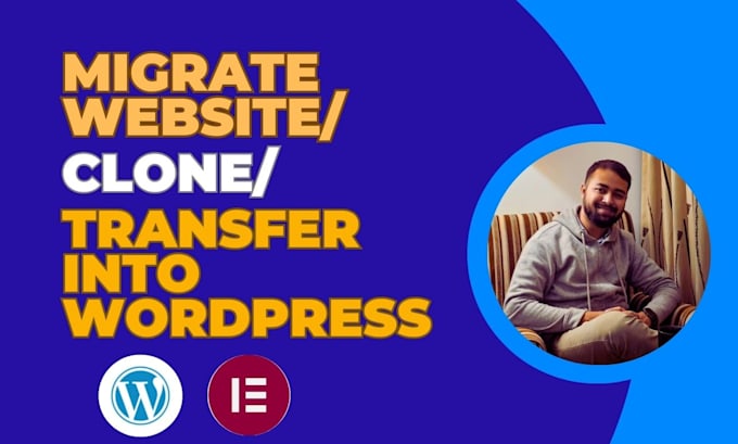 Migrate website or clone or transfer into wordpress by Mir_mohsin_ | Fiverr