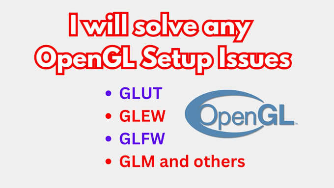 Solve any opengl setup issues by Birtegl | Fiverr