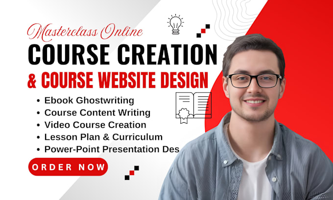 Create online course content, lesson plan, course website, video course ... Create online course content, lesson plan, course website, video course ...