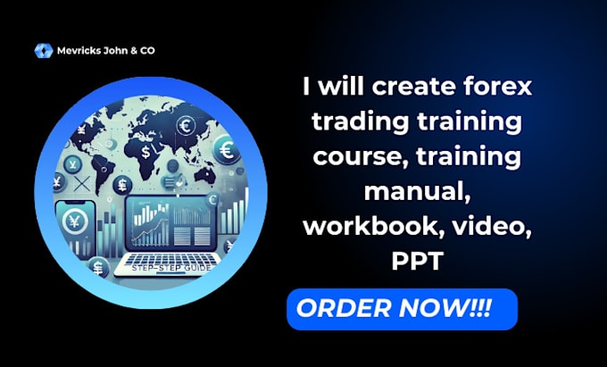 Create forex trading training course, training manual, workbook, video, ppt by Mevrickjohn | Fiverr