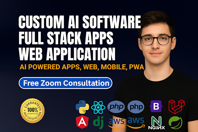 Do custom ai software, web application, full stack, ai software ...