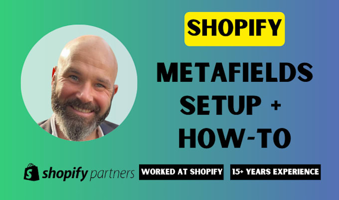 Set up shopify metafields correctly on your store, and show you how to use them by Tritta65 | Fiverr
